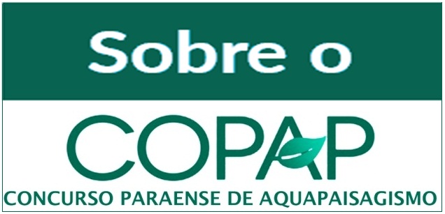 Concurso Paraense de Aquapaisagismo - O CONCURSO